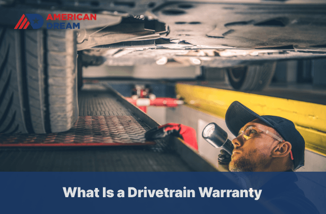 What Is a Drivetrain Warranty? Complete Guide | American Dream